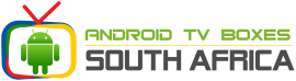 Android TV Boxes South Africa - Let's Make Your TV Smart